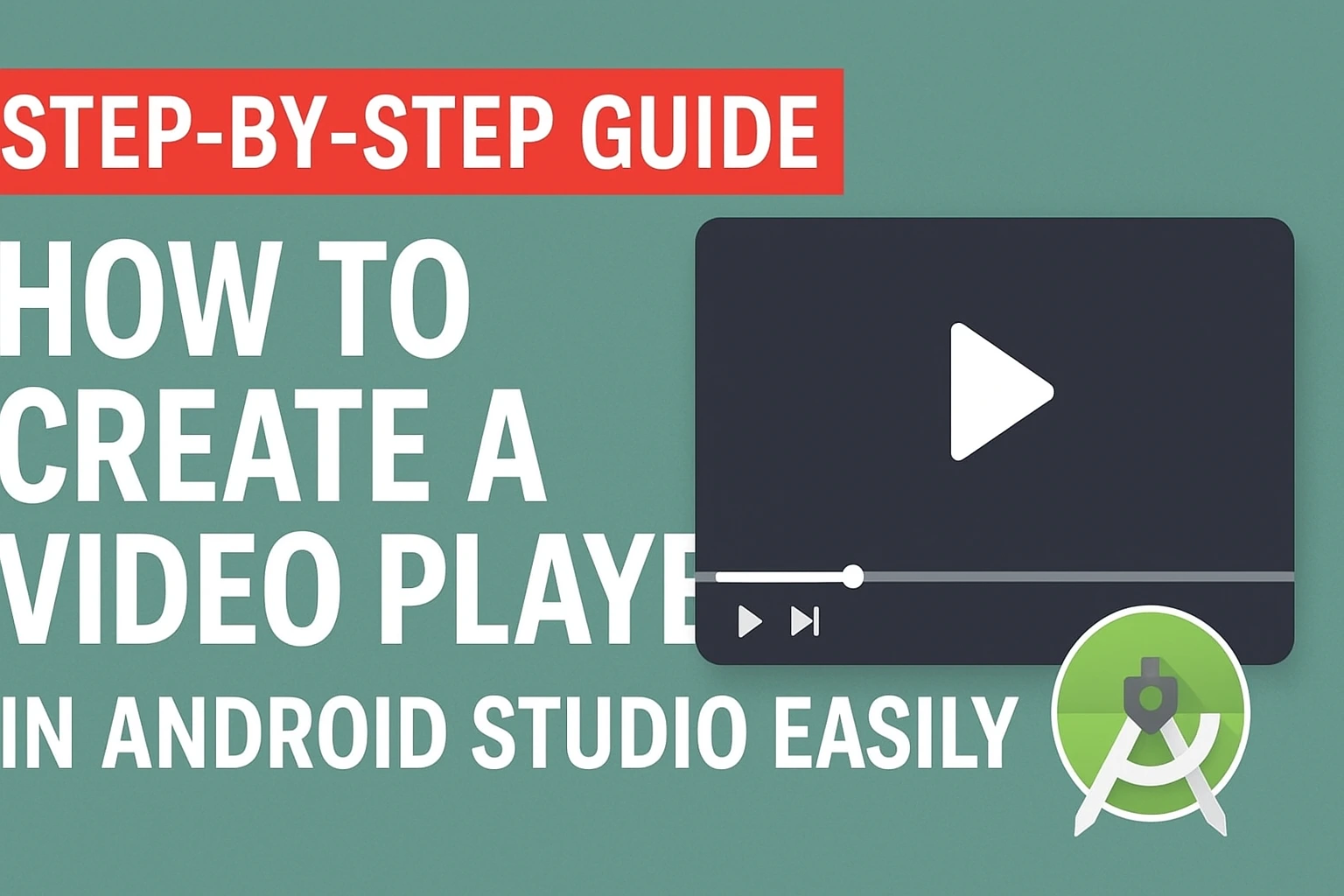 Step-by-Step Guide How to Create a Video Player in Android Studio ...